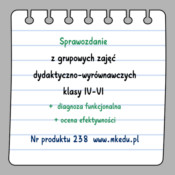Sprawozdanie z grupowych zajęć dydaktyczno‑wyrównawczych, klasy IV–VI ...